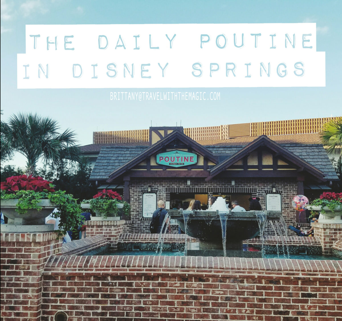 The Daily Poutine in Disney Springs - Travel With The Magic | Travel ...